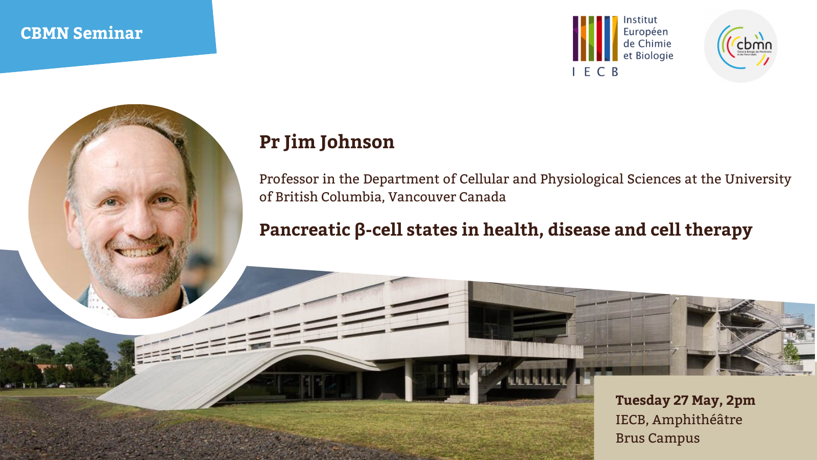 CBMN Seminar - Pr. Jim Johnson (University of British Columbia ...